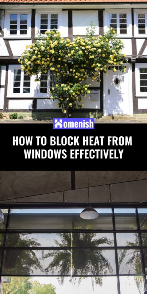 How to Block Heat From Windows Effectively - Homenish